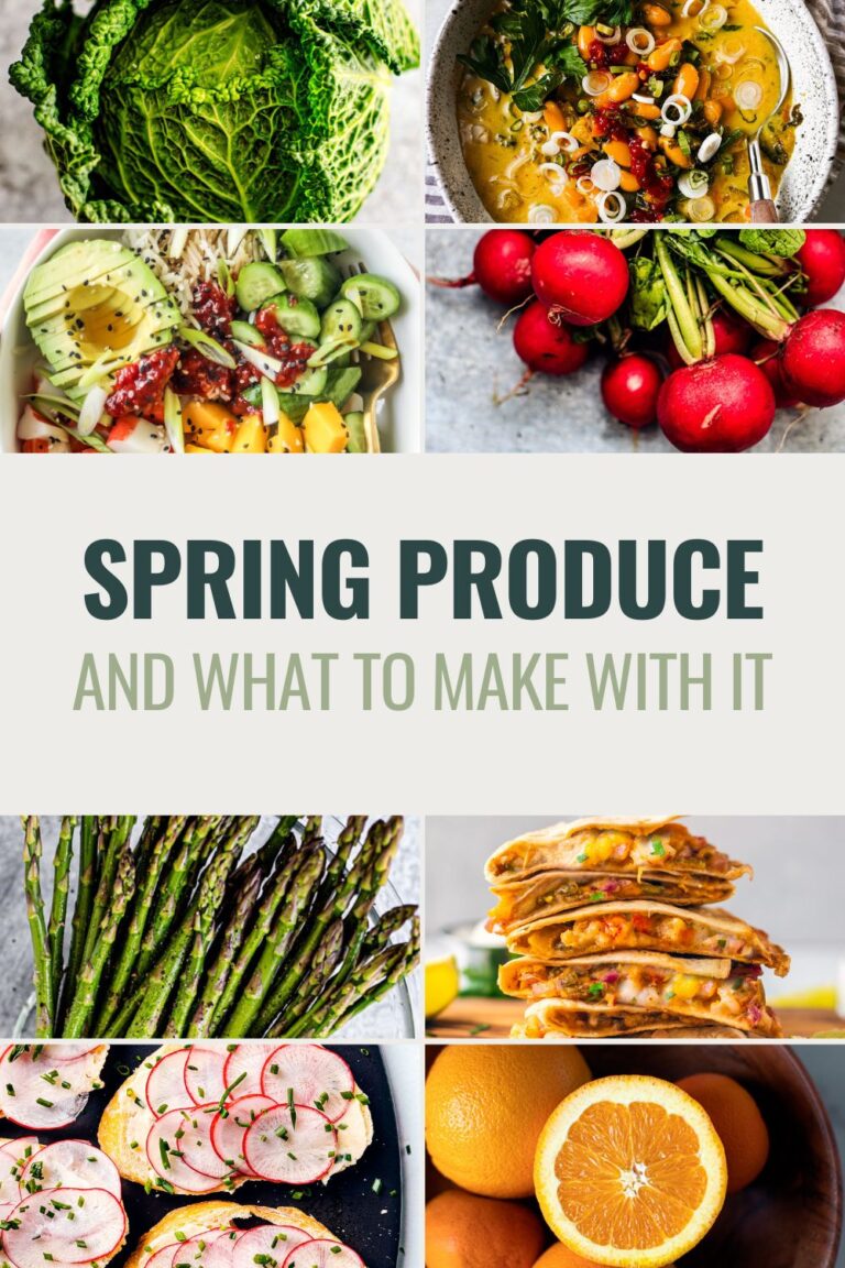 Spring Produce & What to Make With It - Killing Thyme